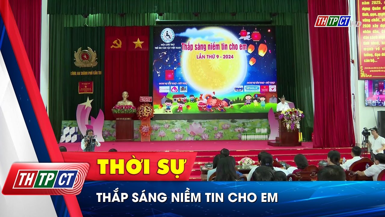 Thắp sáng niềm tin cho em | Cần Thơ TV - YouTube