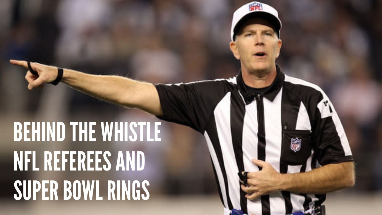 Behind the Whistle NFL Referees and Super Bowl Rings - YouTube