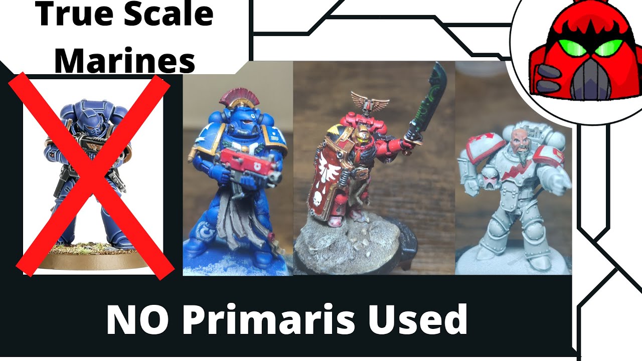 Making True Scale First Born Marine's WITH OUT primaris (old version ...