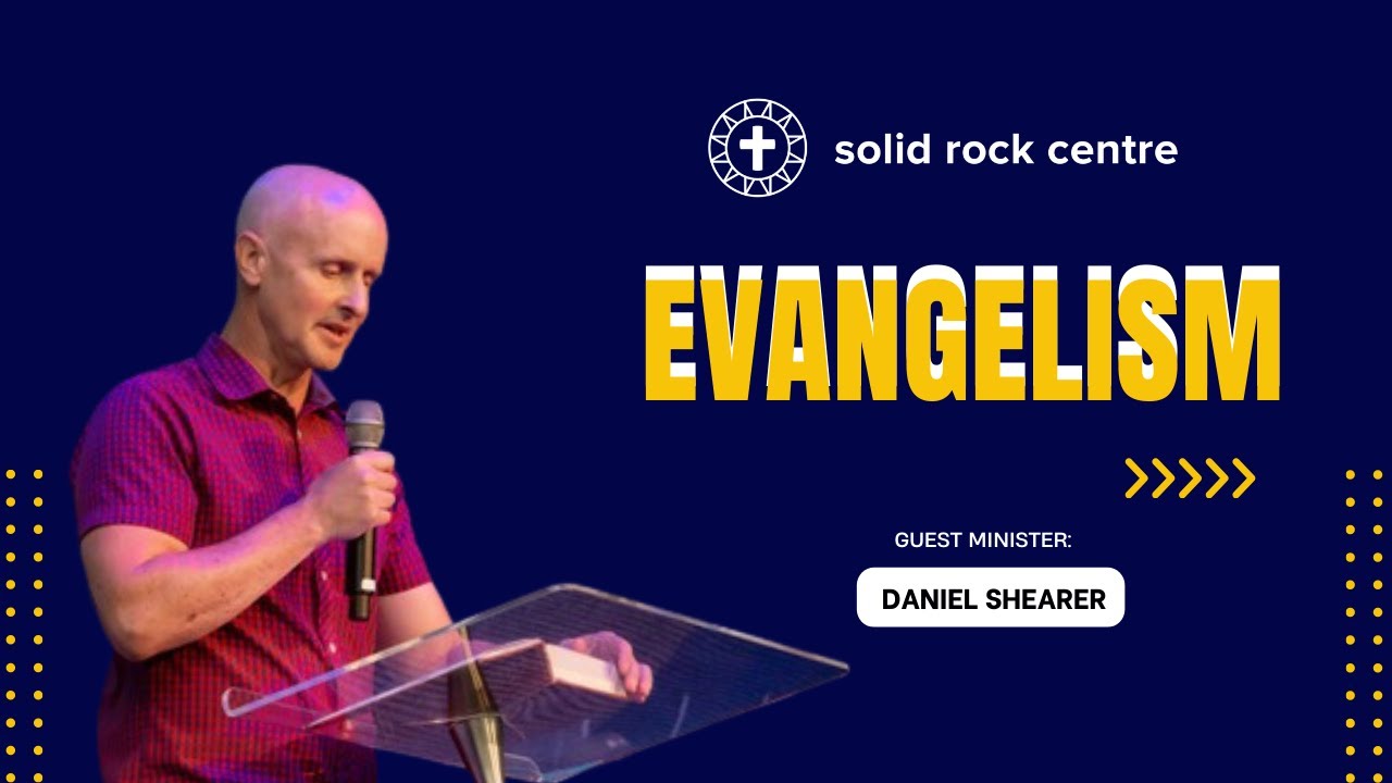 EVANGELISM | DANIEL AND SHARON SHEARER - YouTube