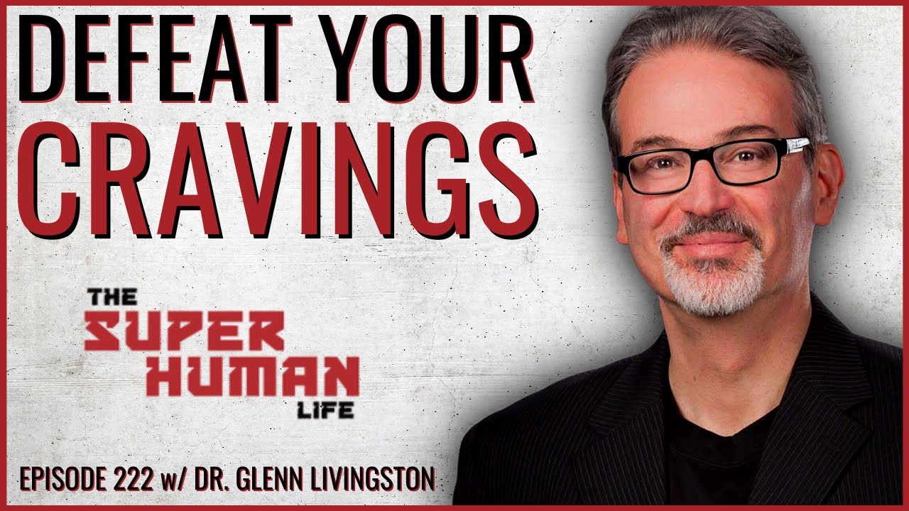 8 Steps To Defeat Your Cravings & Never Binge Again w/ Glenn Livingston ...