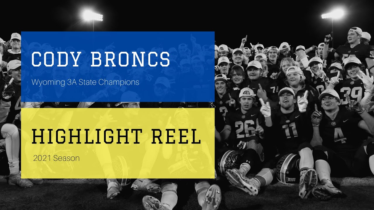 2021 Season | Cody High School Broncs | Football Highlight Reel - YouTube