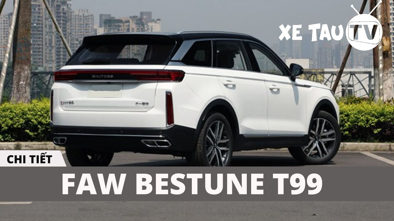 FAW Bestune T99 | Ăn đứt BEIJING X7- dòng sản phẩm tân tiến nhất của ...