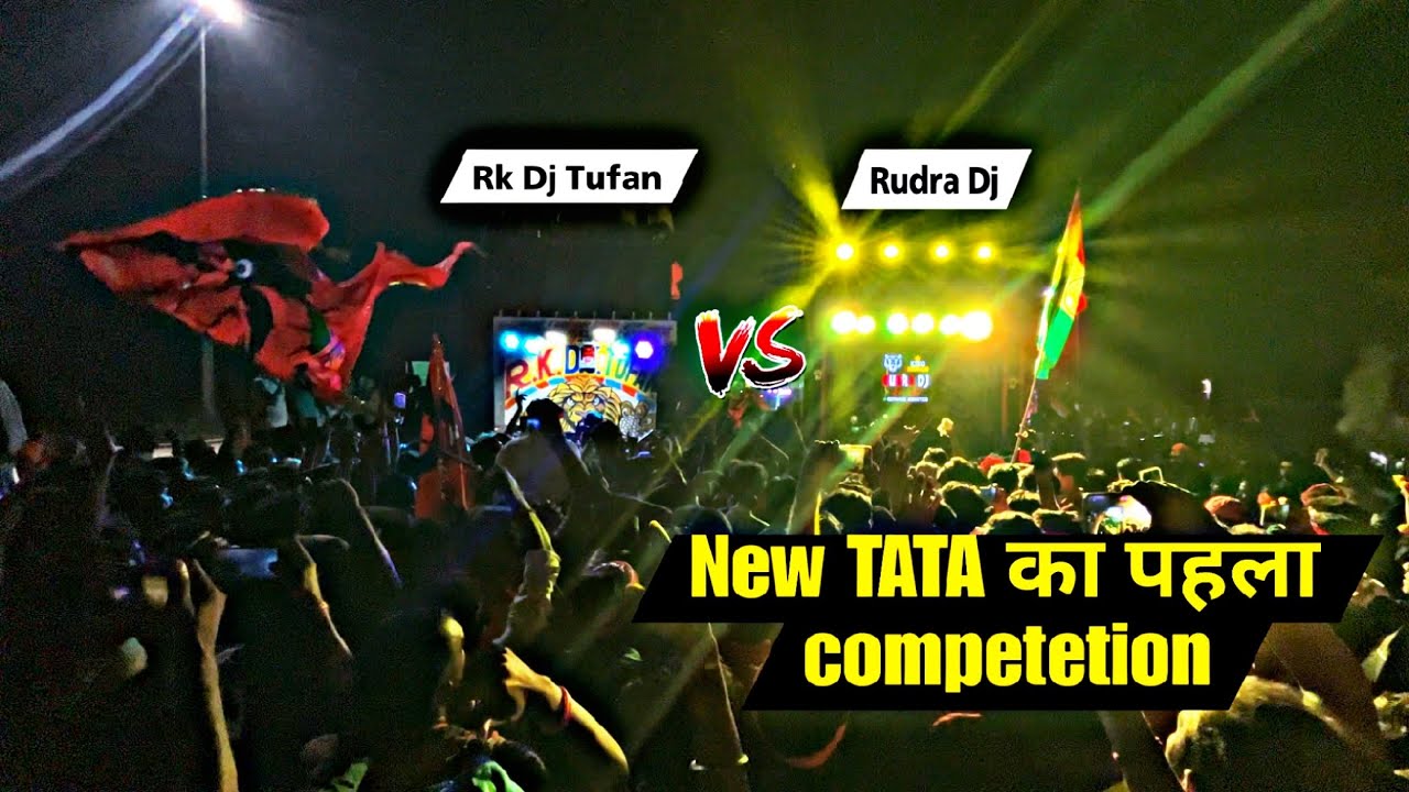Rk Dj Tufan Vs Rudra Dj || Full Competition - YouTube