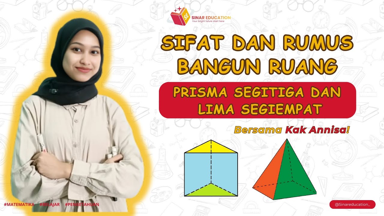 Sifat dan Rumus Bangun Ruang Prisma Segitiga & Limas Segiempat ...