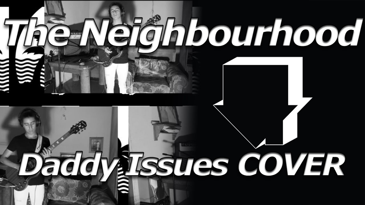 The Neighbourhood - Daddy Issues (Cover) - YouTube