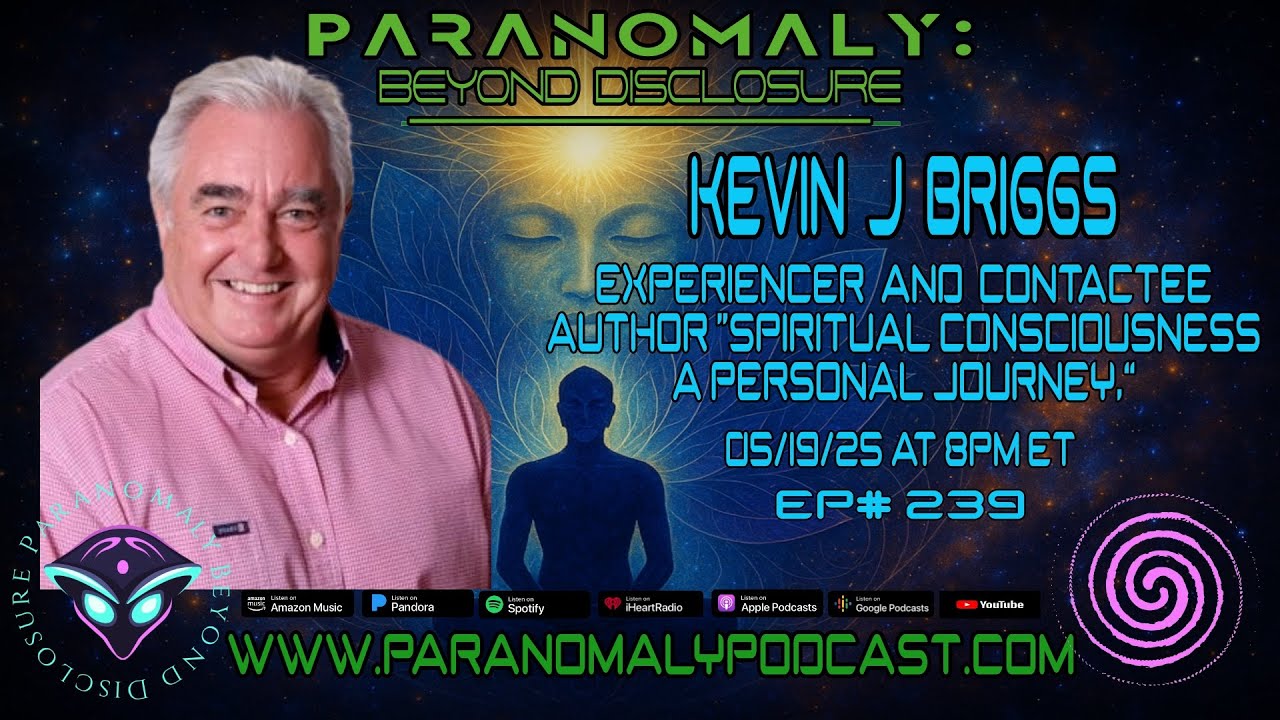 Kevin J. Briggs: ET Experiencer & Spiritual Consciousness Author ...