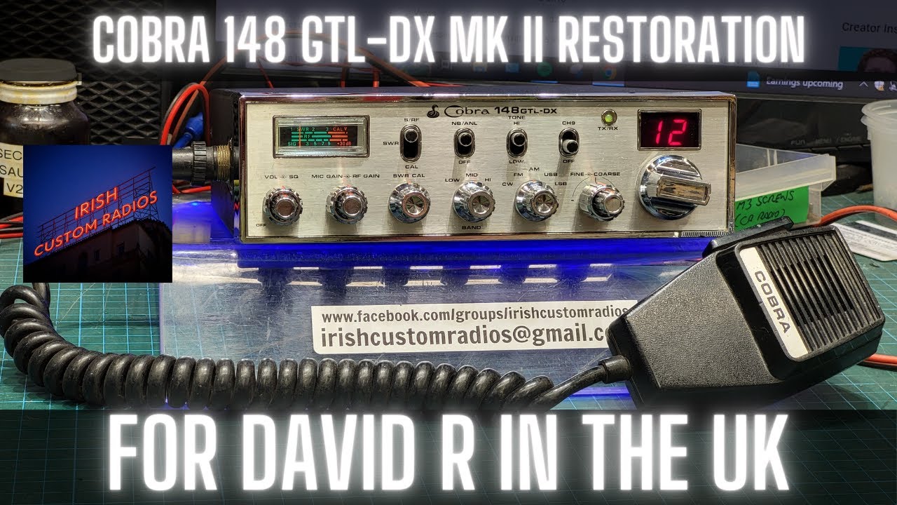 COBRA 148 GTL-DX MK II RESTORATION FOR DAVID R #COBRA148GTLDX #UNIDEN # ...