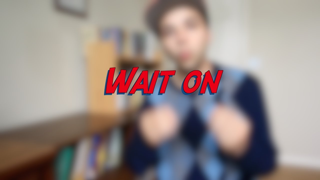 Wait on - W20D6 - Daily Phrasal Verbs - Learn English online free video ...