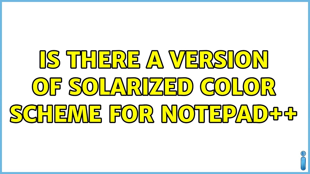 Is there a version of solarized color scheme for notepad++ - YouTube