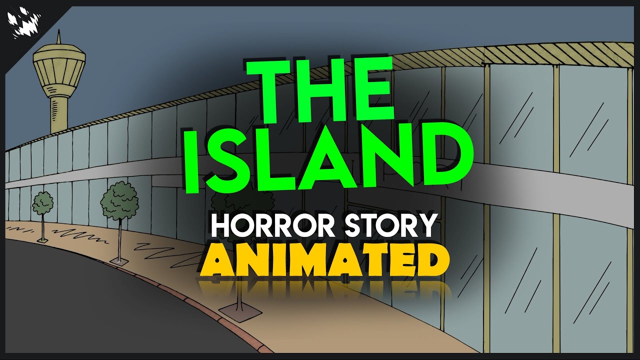 *The Island* Animated Scary Story [True Horror Story] - YouTube
