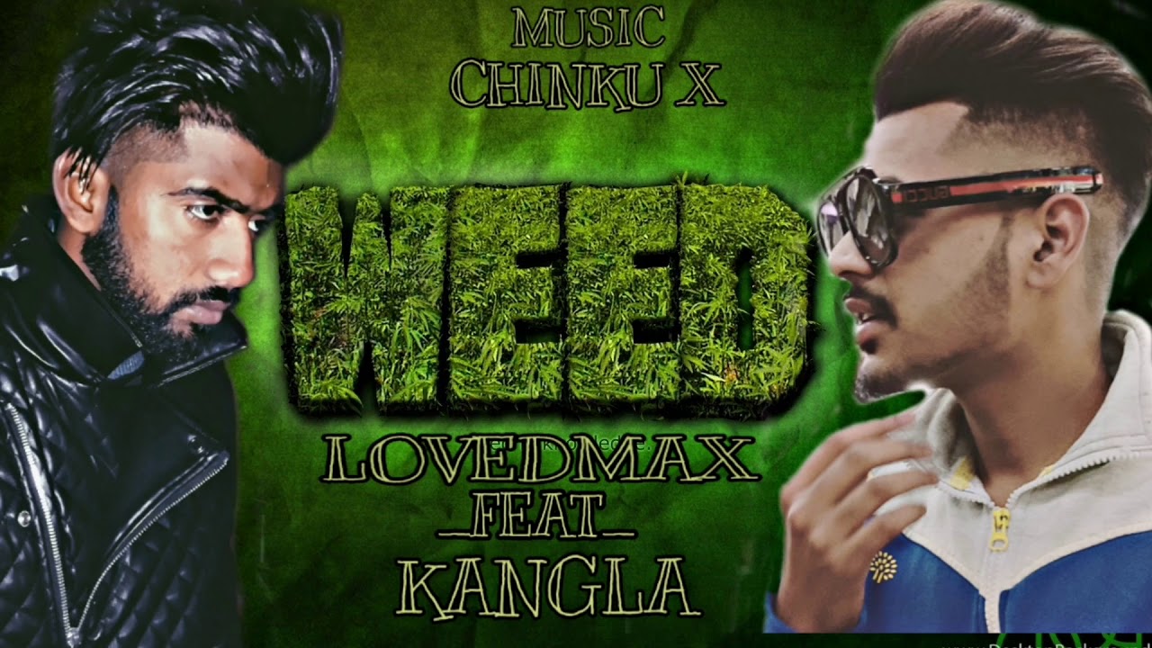 WEED (Official Rap Song) LoveDmax Feat Kangla Chinku X - YouTube