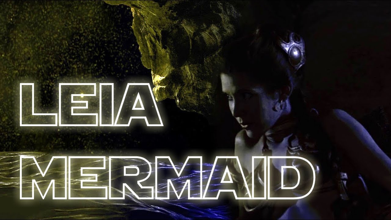 Leia Mermaid | Star Wars Alternate - YouTube