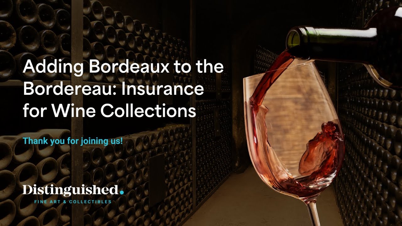 Insurance for Wine Collections Webinar: Adding Bordeaux to the ...