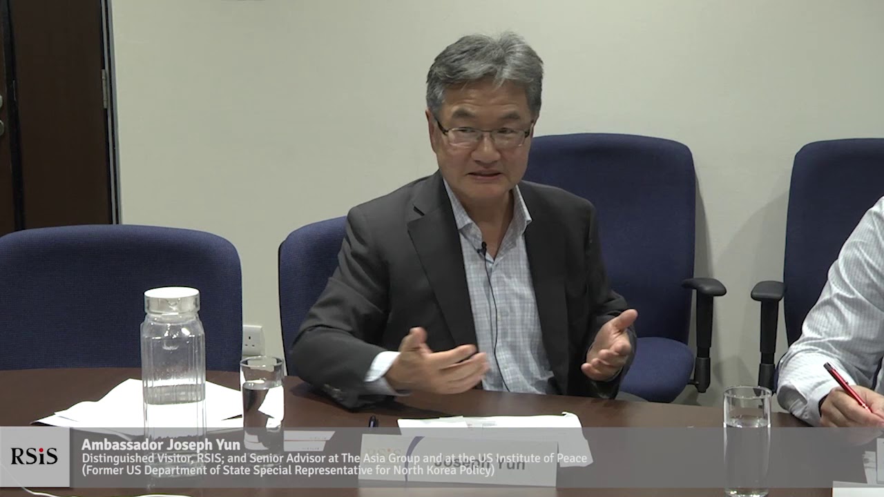 RSIS Roundtable with Ambassador Joseph Yun 17 February 2020 - YouTube