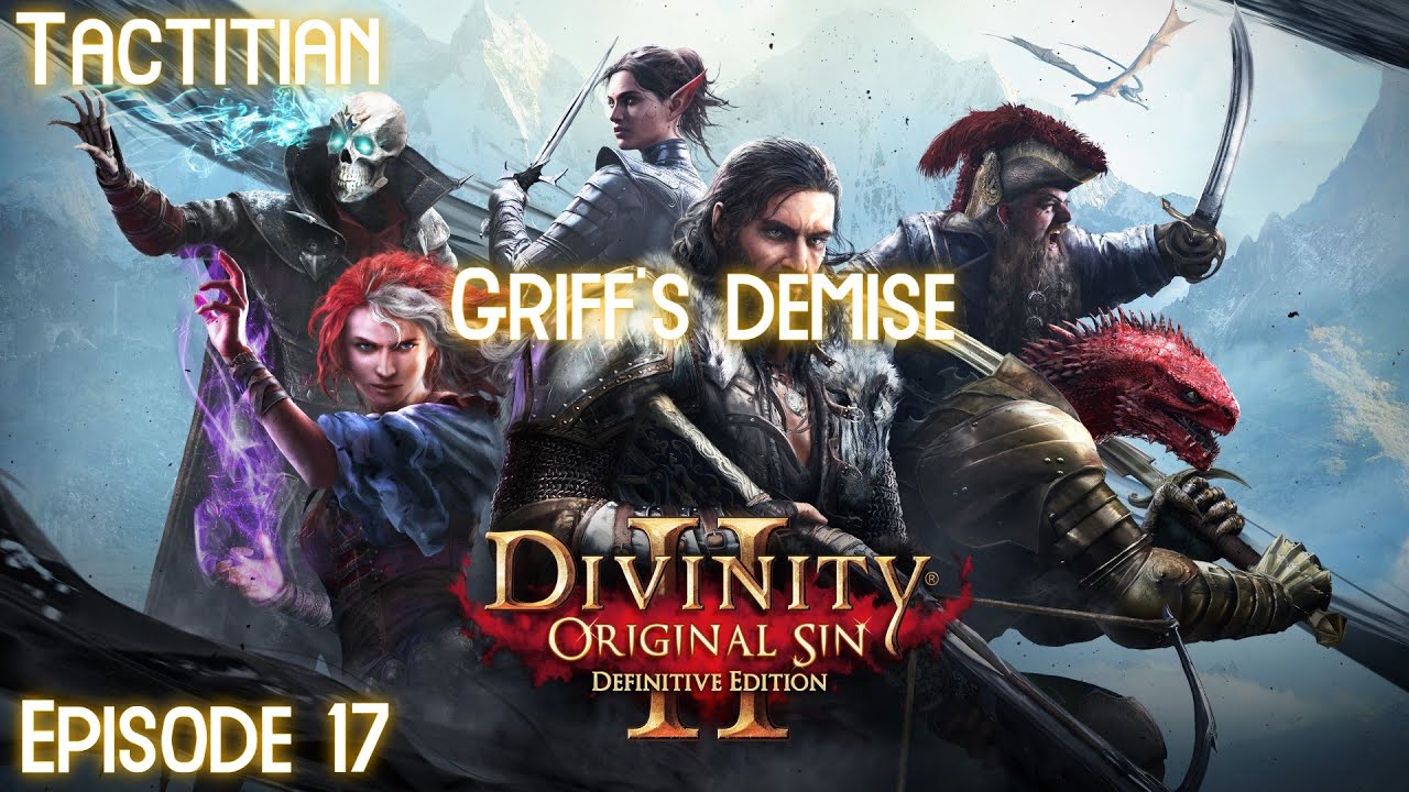 Griff's demise | Let's play Divinity Original Sin 2 | Episode 17 - YouTube