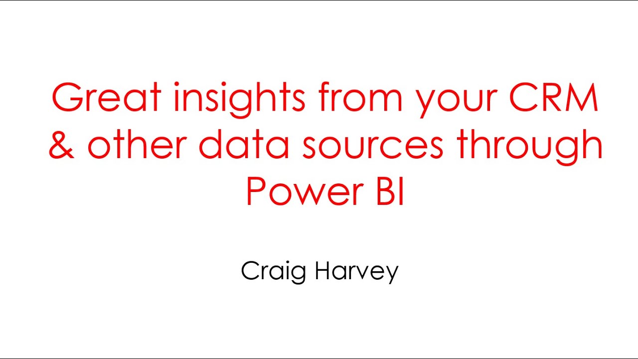 August 2016 Meeting - CRM and Power BI Integration - YouTube