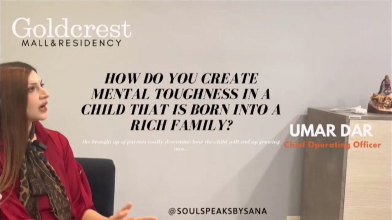 How Do You Create Mental Toughness in a Child That Born into a Rich ...