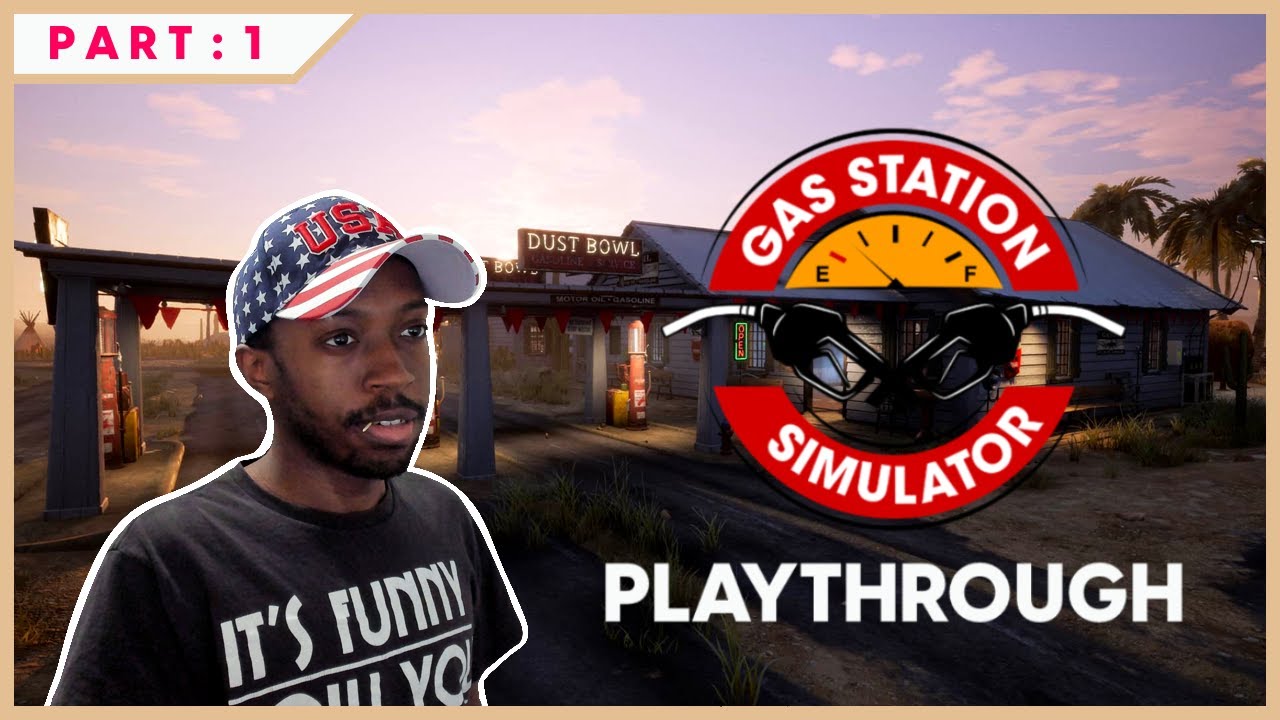 Get Some Fuel, Partner | Gas Station Simulator Full Game (Part 1) - YouTube