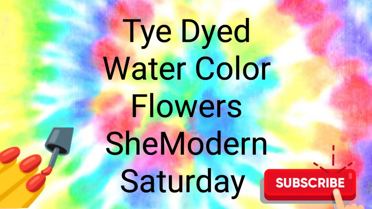 Tye Dyed Water Color Flowers SheModern Saturday @SheModern #shemodern # ...