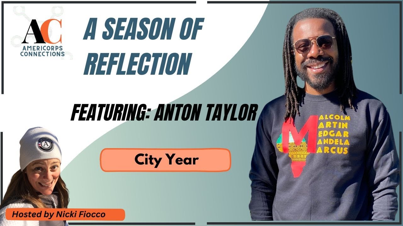 AmeriCorps Connections with Anton Taylor| City Year | In a Season of ...