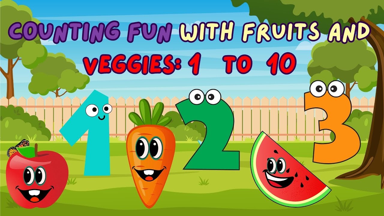 Counting Fun with Fruits and Veggies: 1 to 10 - YouTube