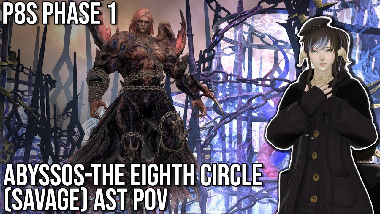 [AST POV] Pandaemonium SAVAGE | Abyssos: The Eighth Circle PHASE 1 (P8S) FIRST CLEAR FFXIV - YouTube