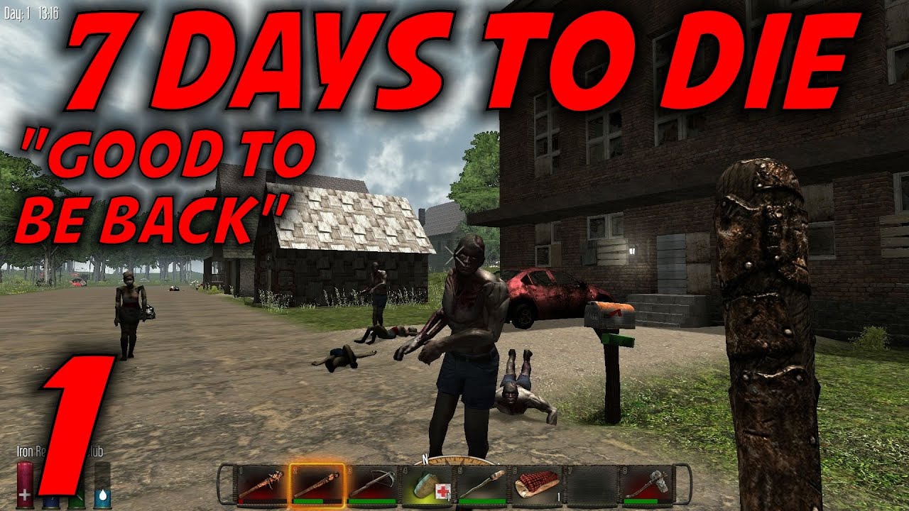 7 Days to Die Alpha 10.4 Gameplay / Let's Play (S-10.5) -E01- "Good to ...