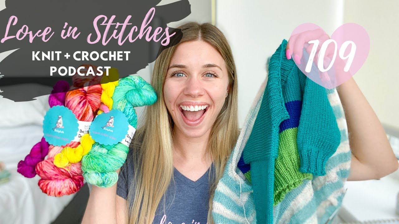 Knitty Natty | Love in Stitches Knit & Crochet Podcast | Episode 109 ...