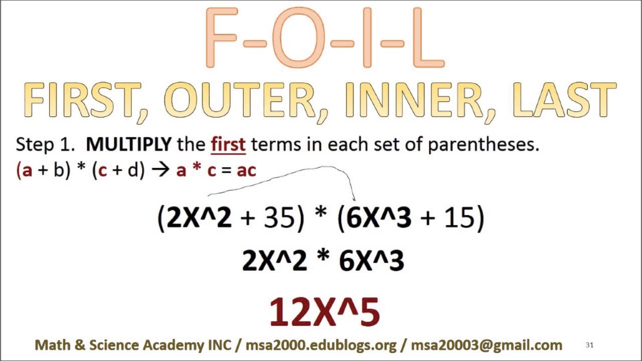FIRST, OUTER, INNER, LAST (FOIL) / MULTIPLYING BINOMIALS / DISTRIBUTIVE ...