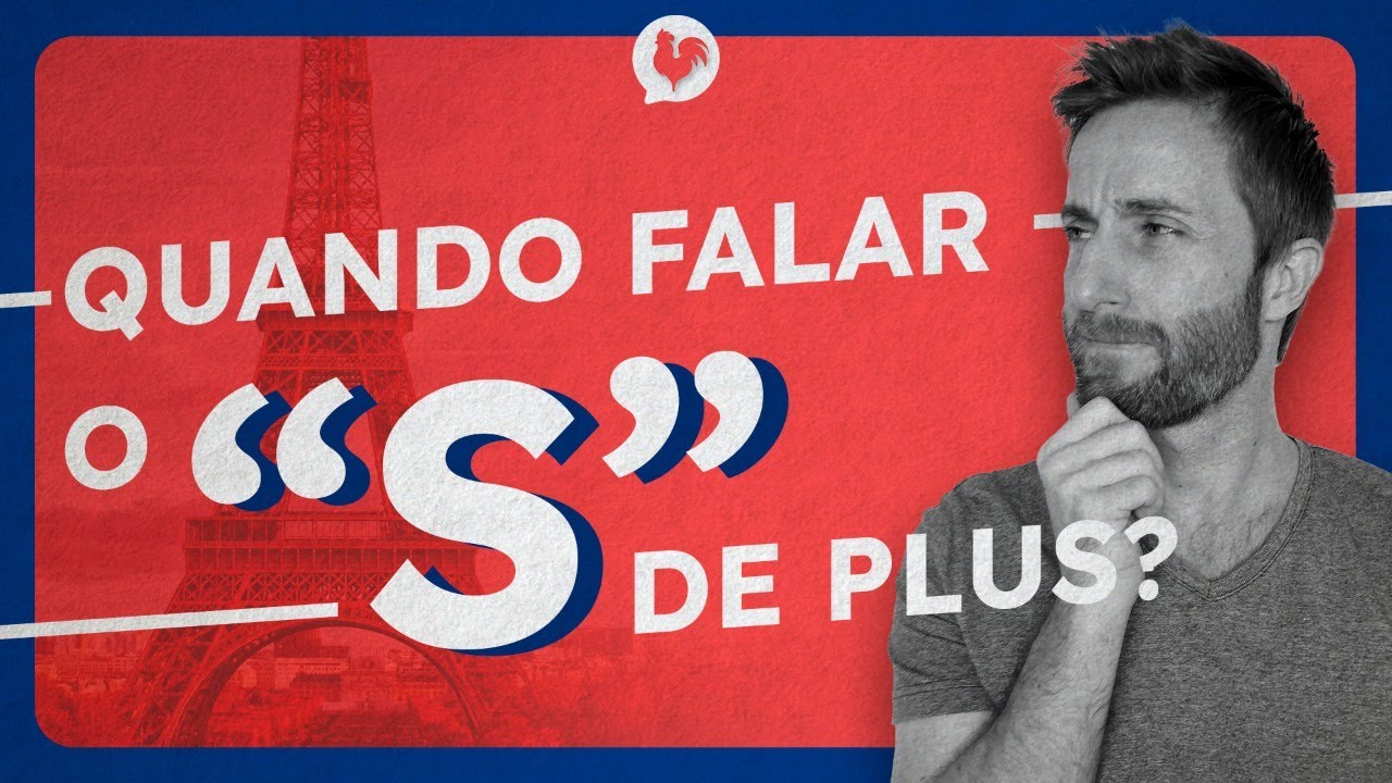 Quando falar o S de plus em francês? - YouTube