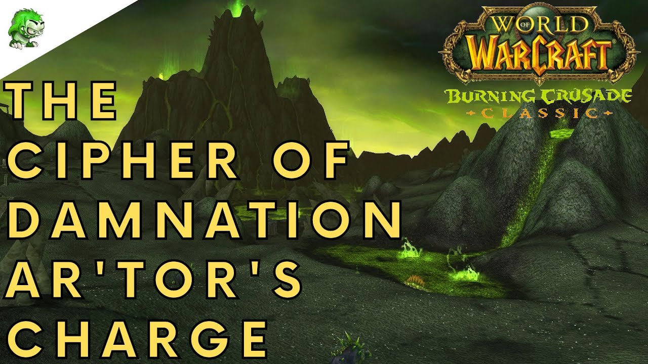 Burning Crusade Classic The Cipher of Damnation Ar'tor's Charge - YouTube