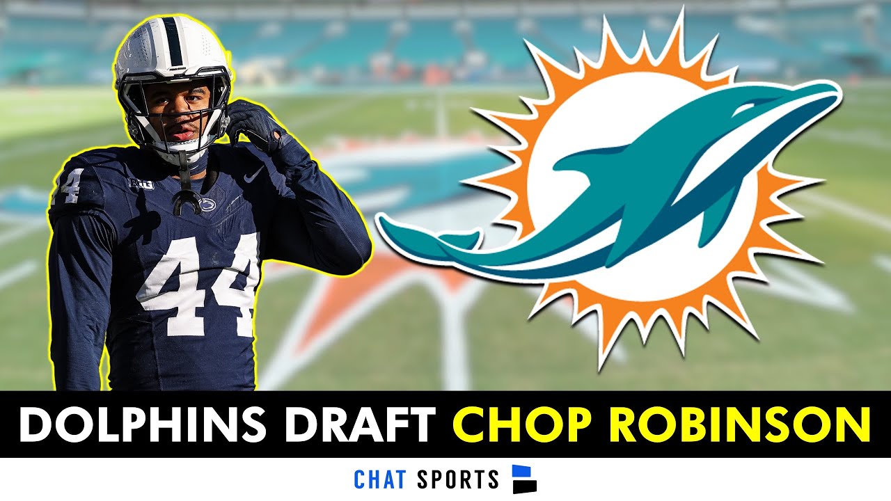 Chop Robinson Selected By Miami Dolphins With Pick #21 Of The 2024 NFL ...