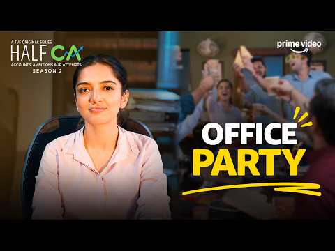 Articleship में Office Party 😲😂ft. Ahsaas Channa | Half CA S2 | Prime Video
