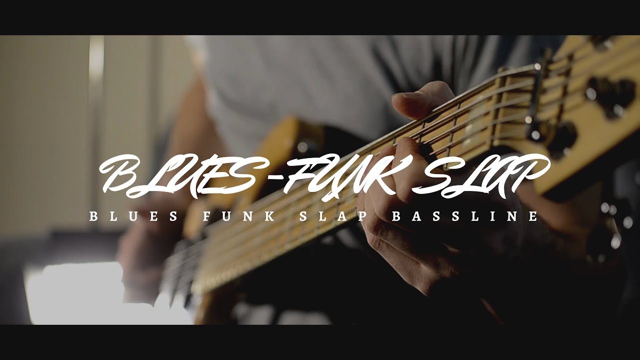 Blues Funk Slap Bass Solo Riff. BASSLine Of A Week #8 - YouTube