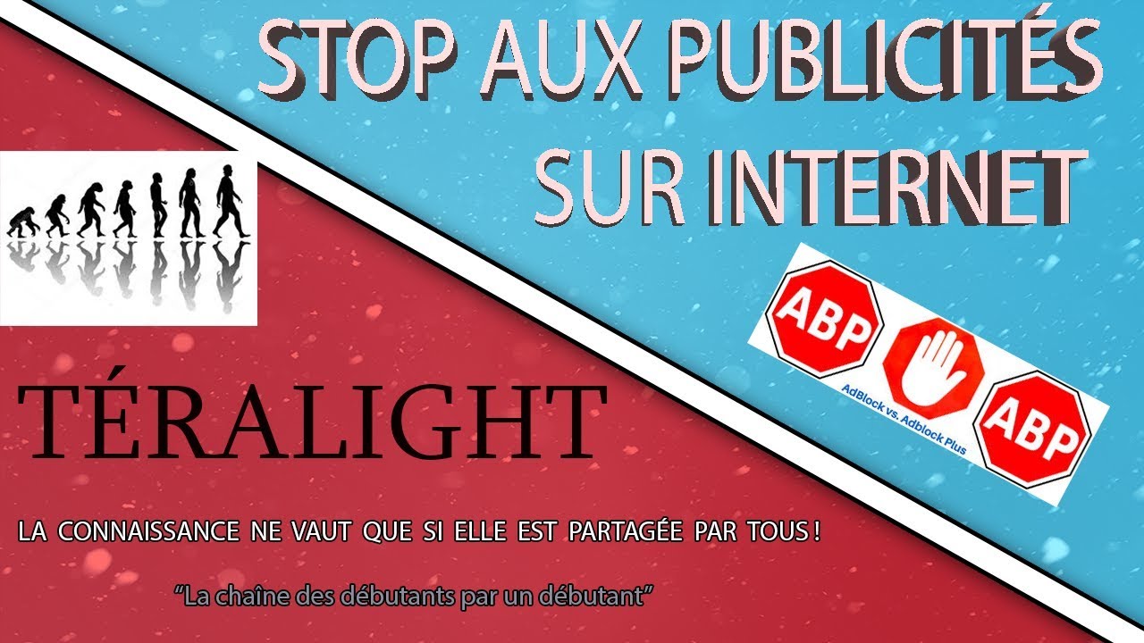 [TUTO 2/2018] COMMENT BLOQUER LES PUBS SUR INTERNET - YouTube