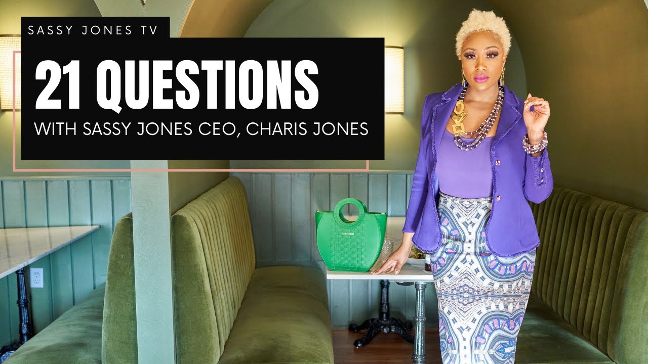 21 Questions with Sassy Jones, CEO, Charis Jones - YouTube