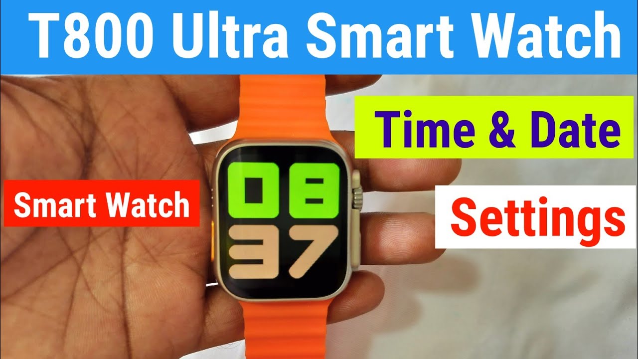 T800 Ultra Smartwatch Time & Date Settings | T800 Smart Watch Time ...