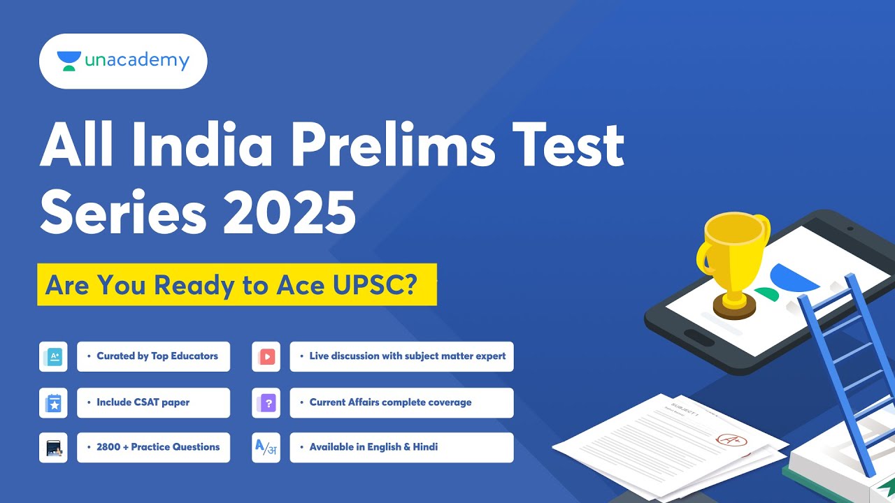 Unacademy Launches All India Prelims Test Series 2025! Are You Ready to ...