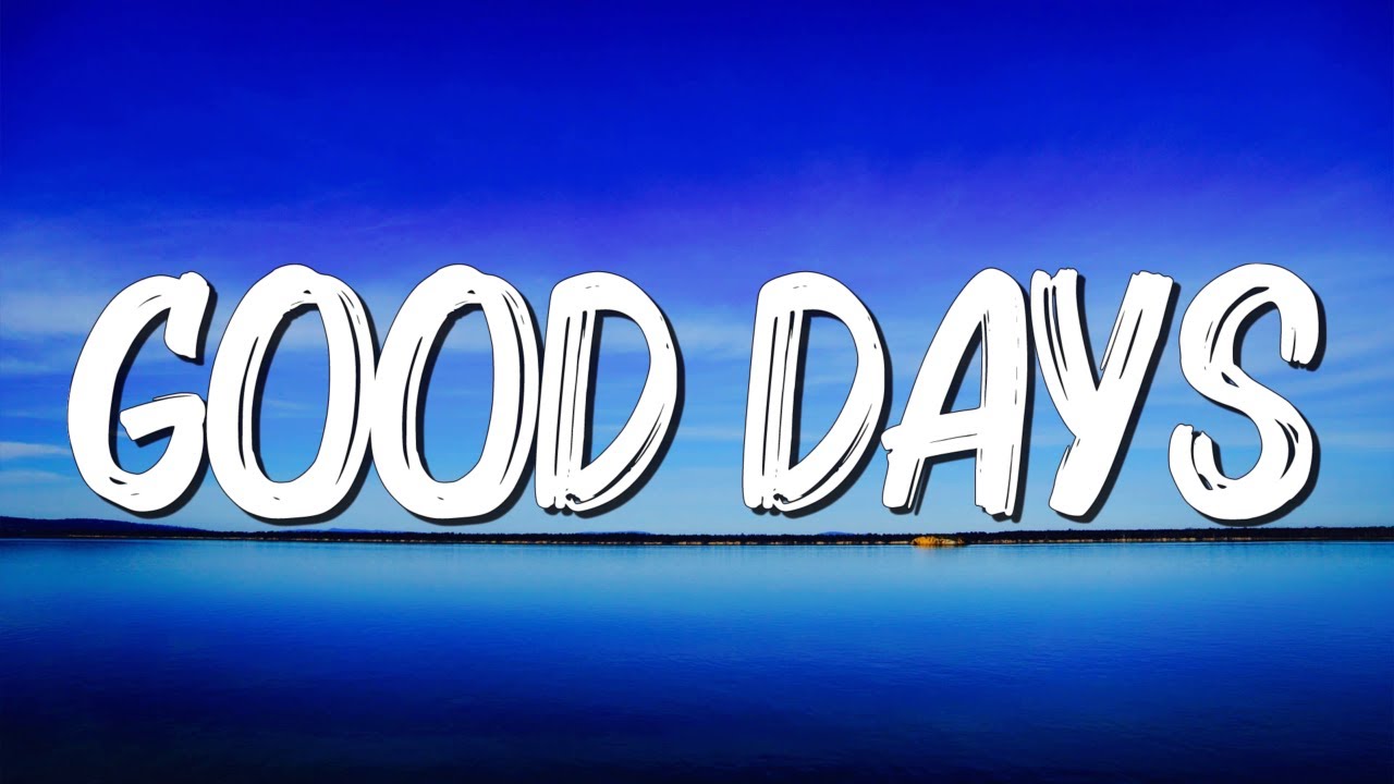 Good Days - SZA (Lyrics) - YouTube