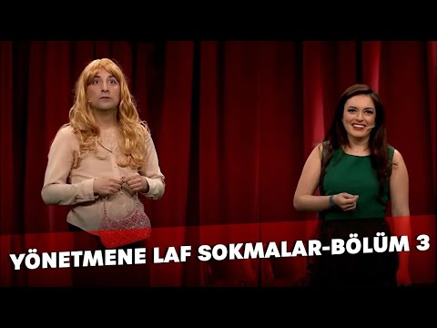 Yönetmene Laf Sokmalar - Bölüm 3 | Arkadaşım Hoşgeldin