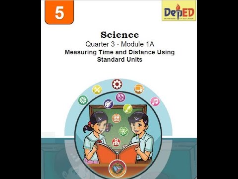 Grade 5 Science Quarter 3 Module 1A Measuring Time and Distance using ...