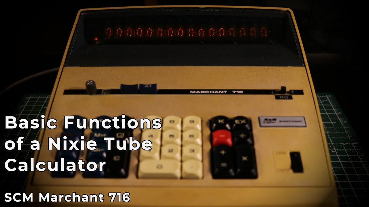 SCM Marchant 716, Nixie Tube Calculator - YouTube