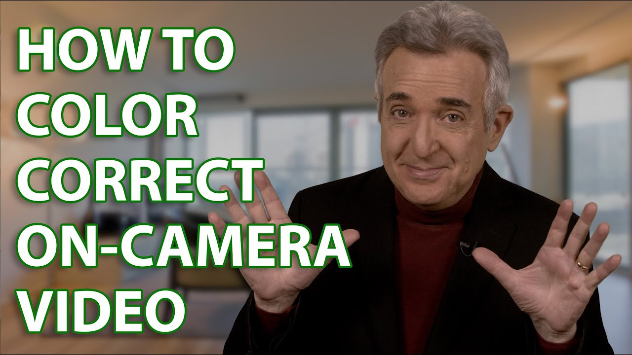 How to Do Successful Color Correction for Your On Camera Videos - YouTube