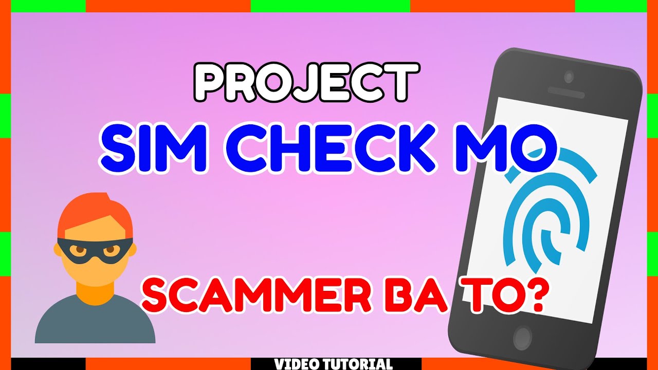SIM Check: Project SIM CHECK - How to Know kung Scamer? - YouTube