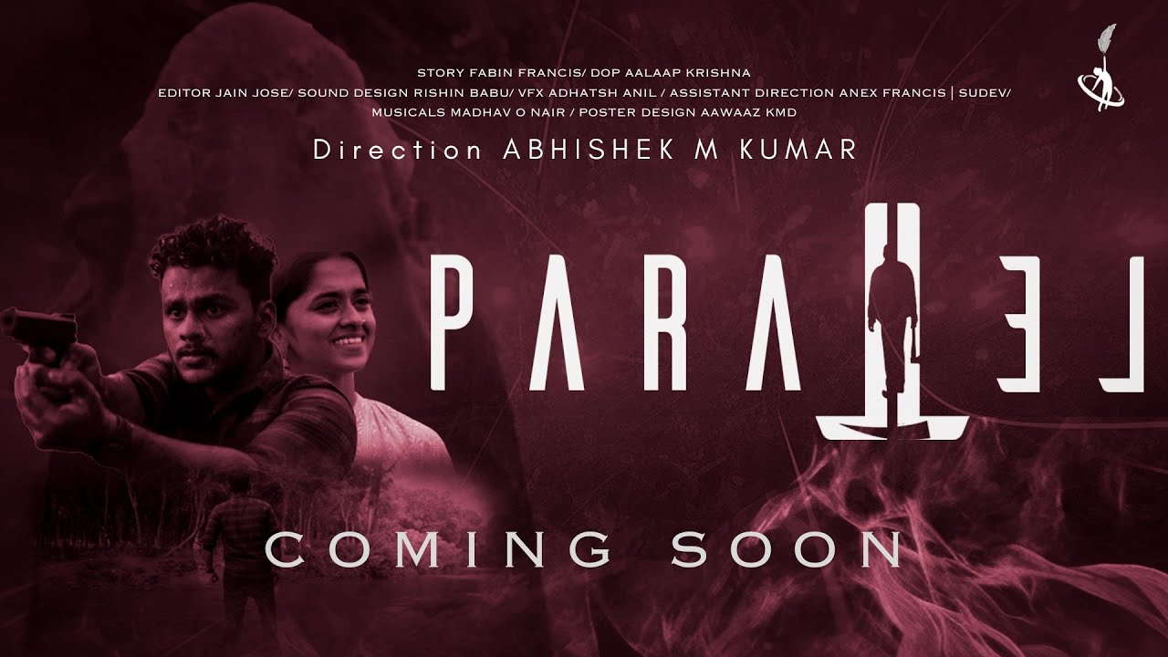 Parallel Teaser | Abhishek M Kumar | Bibin Thomas | Navaneeth Anil | Syam Sankar | Fabin Francis ...