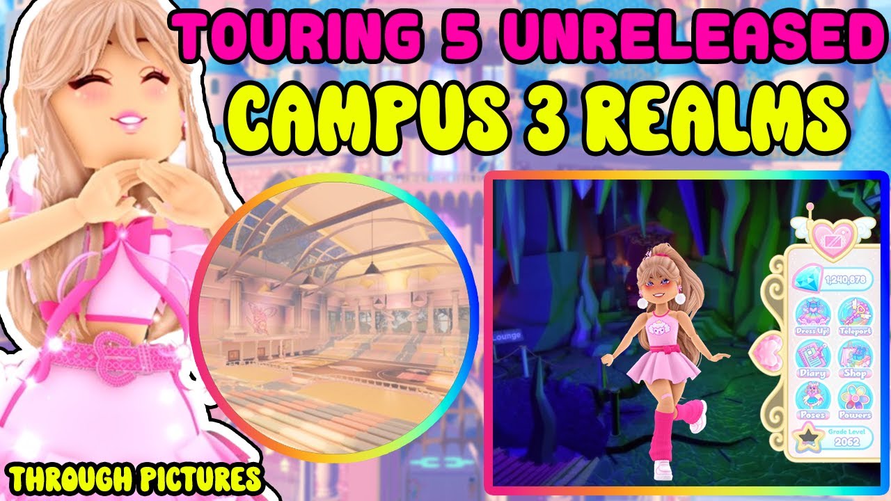 Touring 5 Unreleased Campus 3 Realms Through Pictures Royale High ...