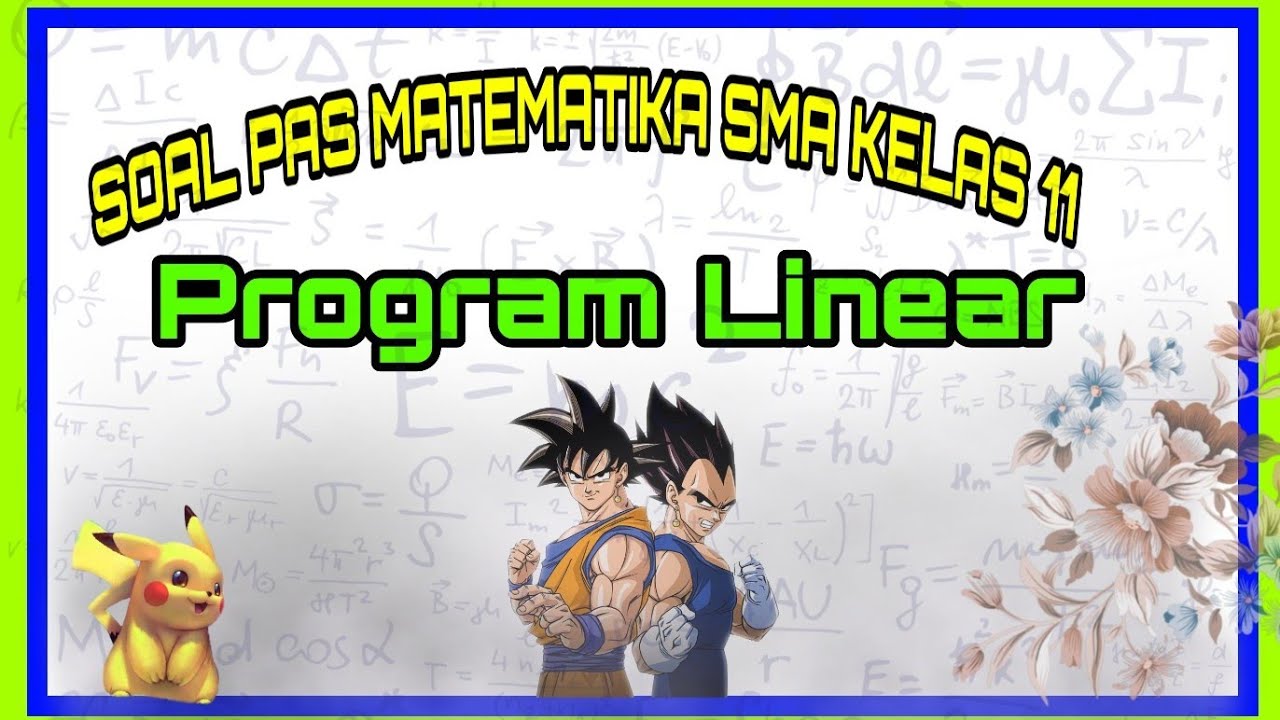 Soal PAS Matematika SMA Kelas 11_Contoh Soal Program Linear Kelas 11 - YouTube