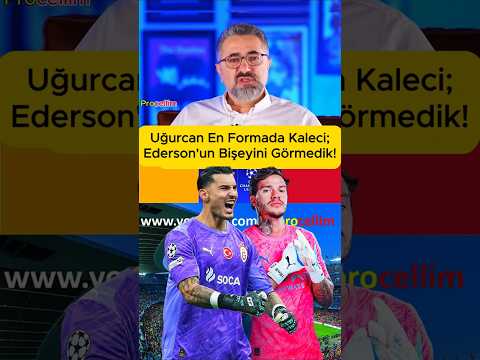 Uğurcan Çakır En Formda Kaleci! Ederson'un Daha Bir Şeyini Görmedik!  #procellim