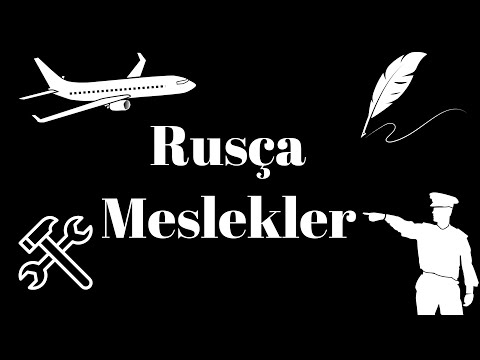 Rusça Meslekleri Öğren(ezberle)! Rusça-Türkçe Meslekler